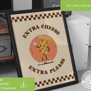 Retro Pizza Poster Extra Cheese Extra Please Vintage Kitchen Art Fun ...