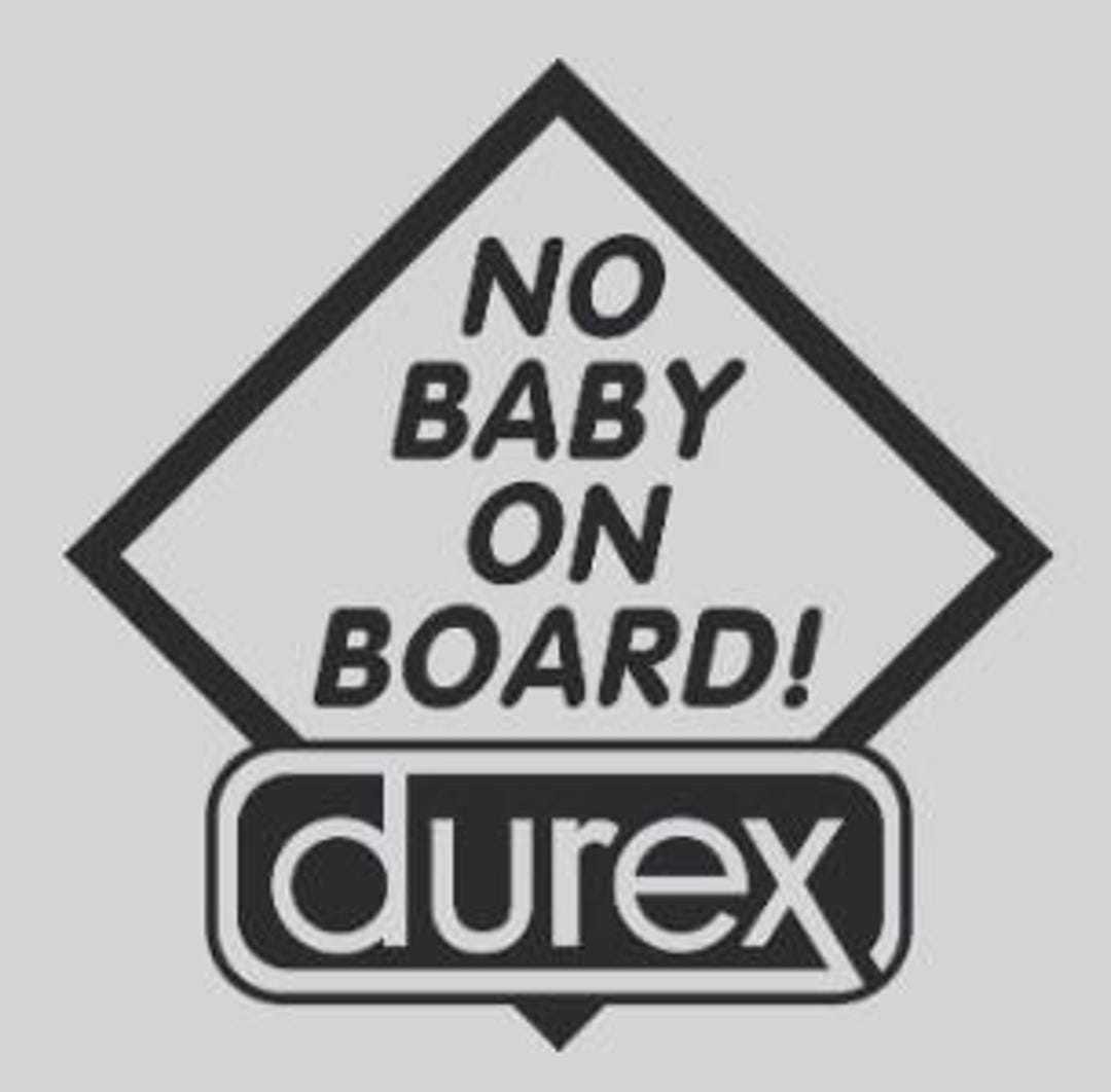 No Baby on Board DUREX Funny Car Stickers Car Sticker for Parents ...