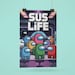 Among Us Sus Life Metal Poster - Etsy