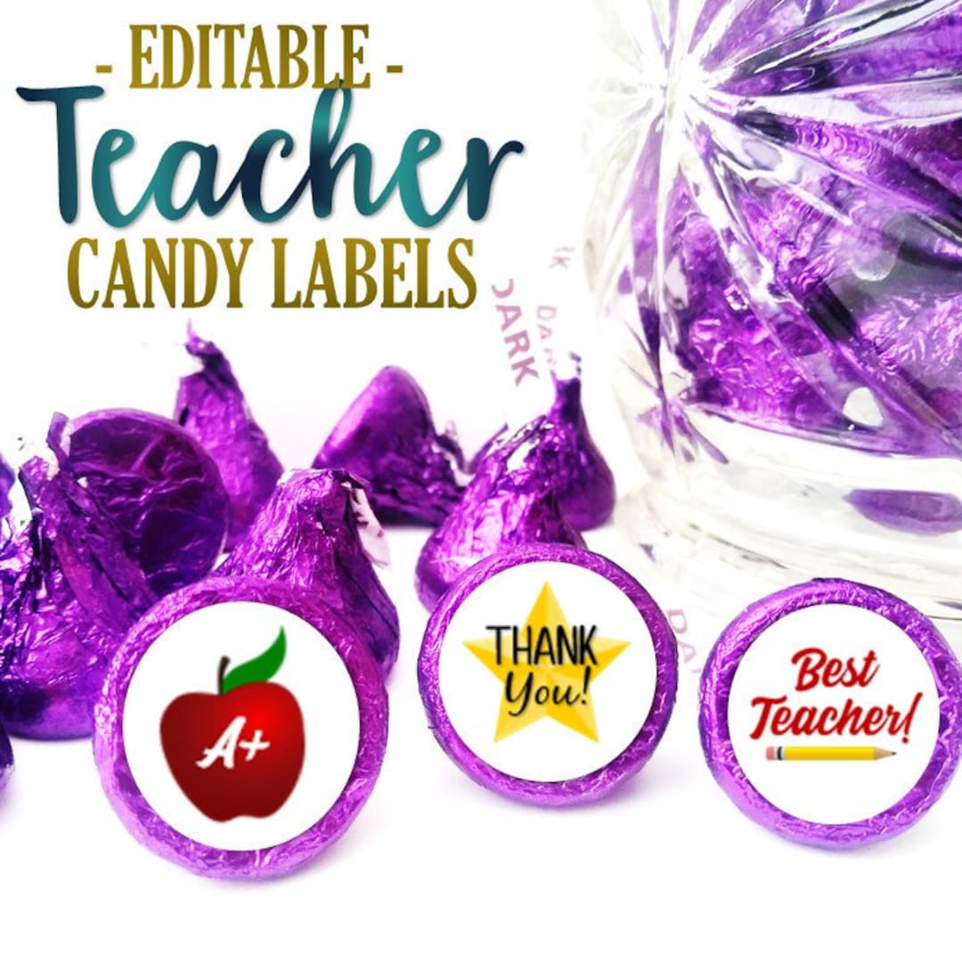 EDITABLE Teacher Hershey/candy Labels - INSTANT DOWNLOAD - Etsy