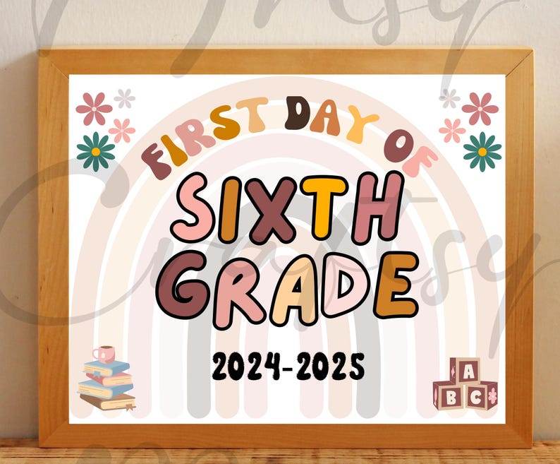 First Day of 6th Grade Printable Boho,first Day of School,back to ...
