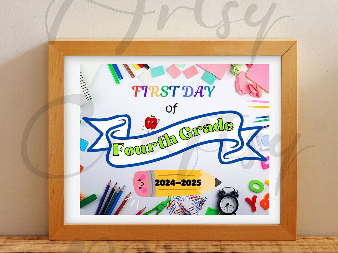 1st Day of Fourth Grade Sign Printable First Day School Sign 4th Grade ...