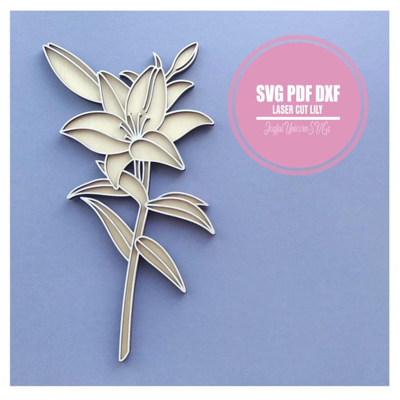 Lily Flower SVG, Laser Cut Flowers for Cricut, Xtool, Glowforge ...