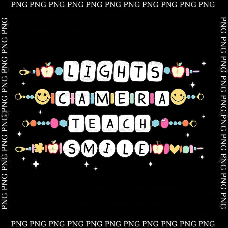 Lights Camera Teach Smile Teacher PNG, Groovy Teacher PNG, Teacher ...