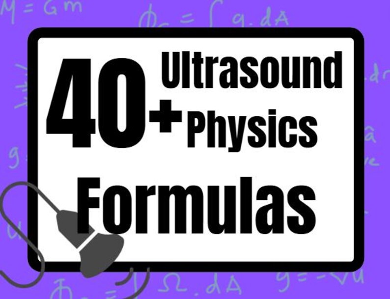 Ultrasound Physics Formula Chart: Definitions and Equations Listed ...