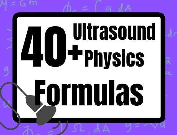 Ultrasound Physics Formula Chart: Definitions and Equations Listed ...