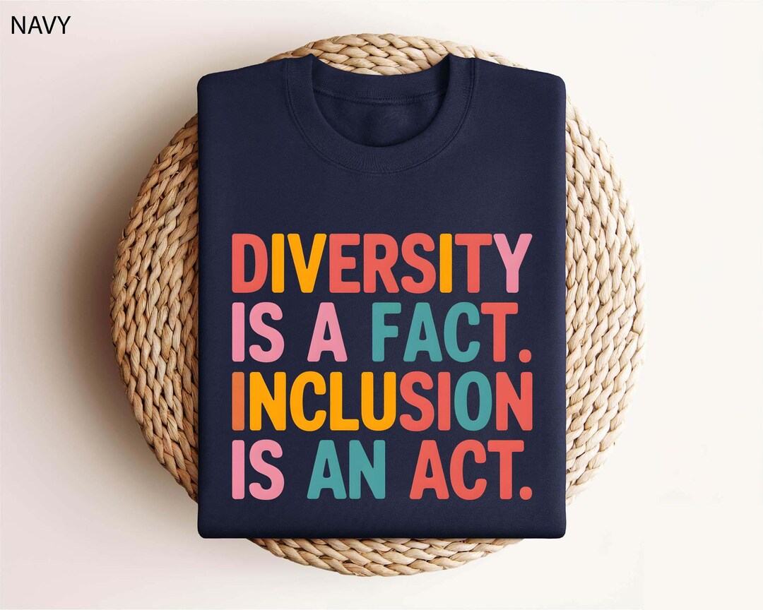 Diversity is A Fact Inclusion is an Act Tshirt - Etsy