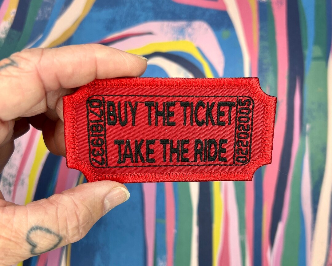 Buy the Ticket Take the Ride Patch, Iron-on - Etsy