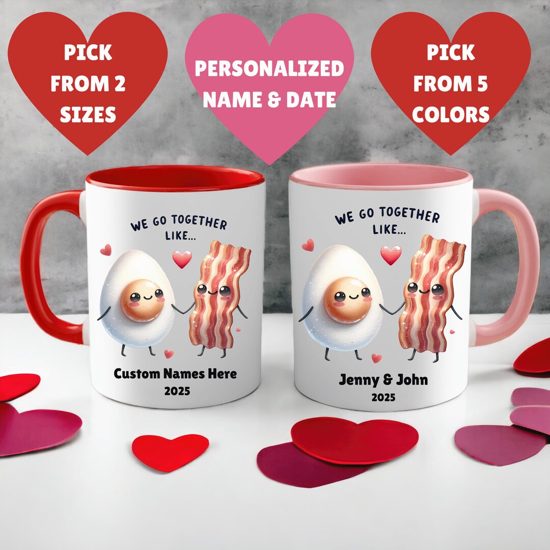 We Go Together Like Eggs and Bacon Valentine's Day Custom Name Mug ...