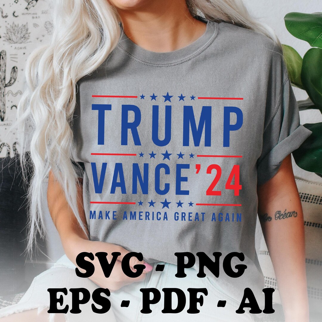 Trump Vance 24 SVG, Trump 2024 Png, President Trump Svg, Republican Png ...
