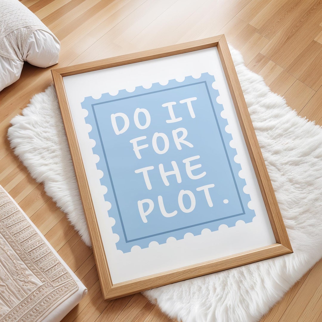 Do It for the Plot Ticket Stub Print, Preppy Blue Wall Art, Trendy ...
