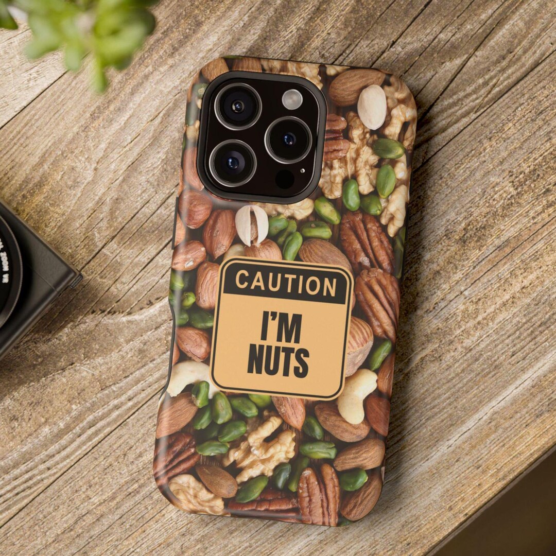 I'm Nuts Magsafe Nuts Case, Nutty Case, Funny iPhone Case, Protective ...