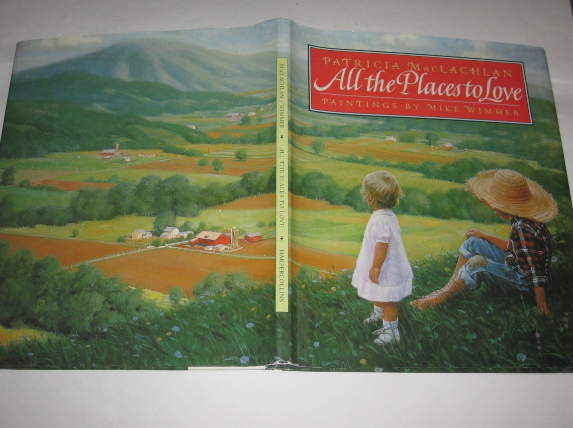 All the Places to Love Patricia Maclachlan HB/DJ 1994 Vintage - Etsy