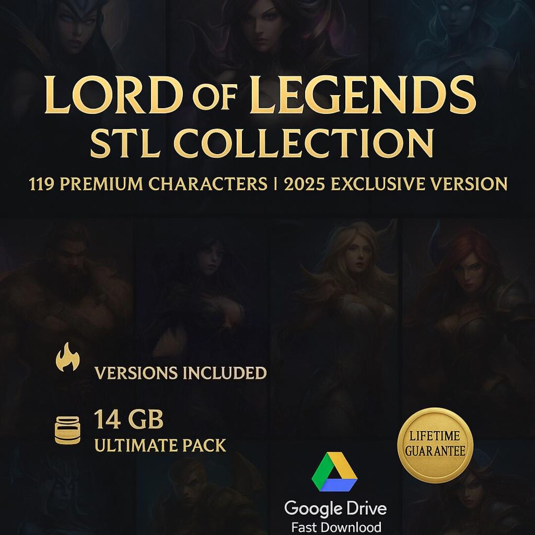 Lord of Legends STL Files | 119 Characters | EXTRA Versions | 14GB ...