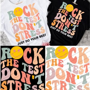 Rock the Test Don't Stress PNG, Just Do Your Best PNG, Testing Day PNG ...