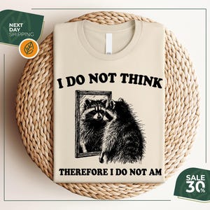 Vintage I Do Not Think Therefore I Do Not Am Shirt | Retro Funny ...