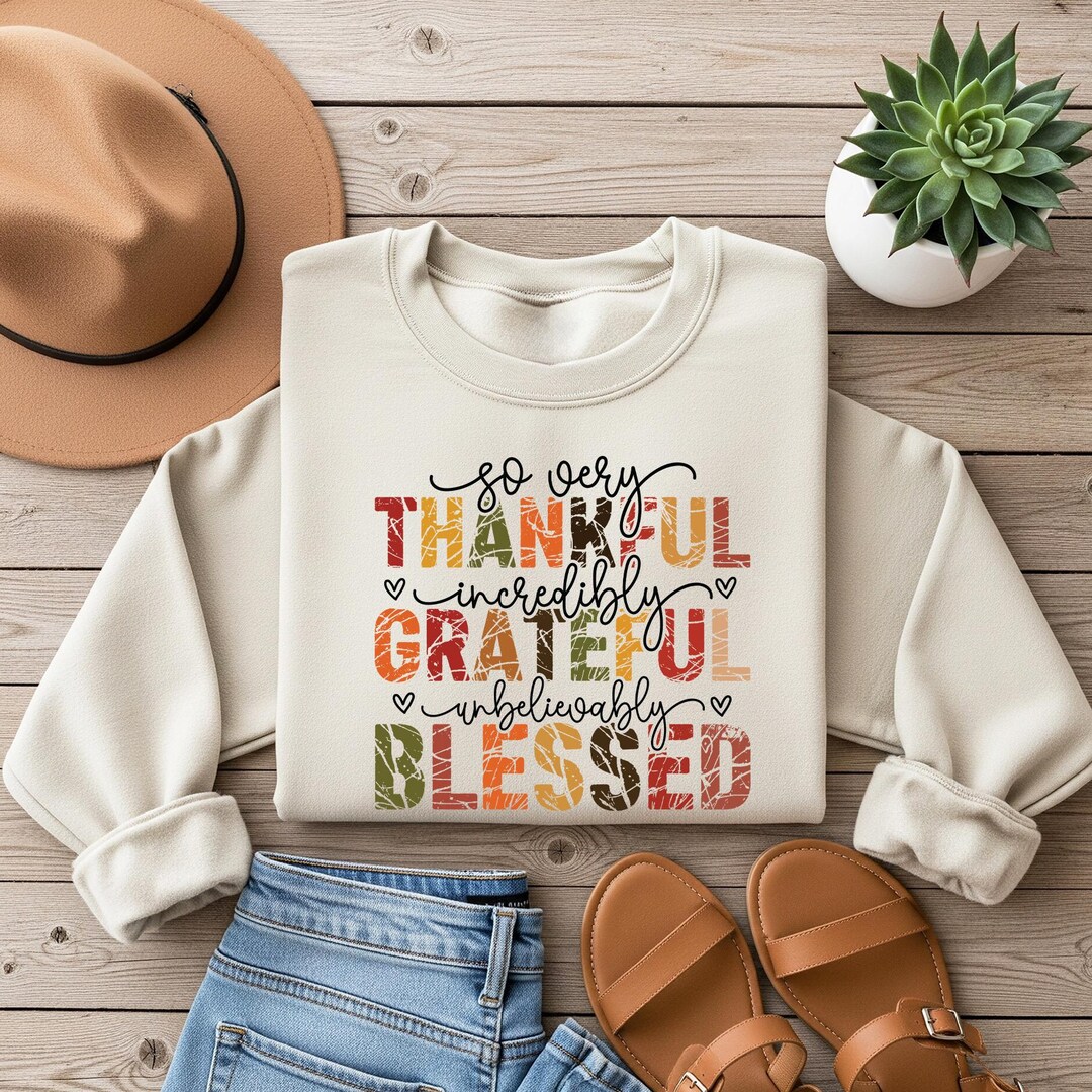 Thankful Sweatshirt, Thanksgiving Sweatshirt, Thankful Grateful Blessed ...