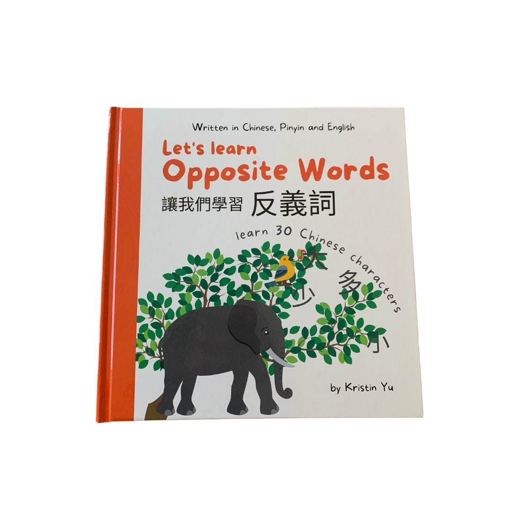 Pre-schooler Mandarin Book -let's Learn Opposite Words: A Bilingual ...