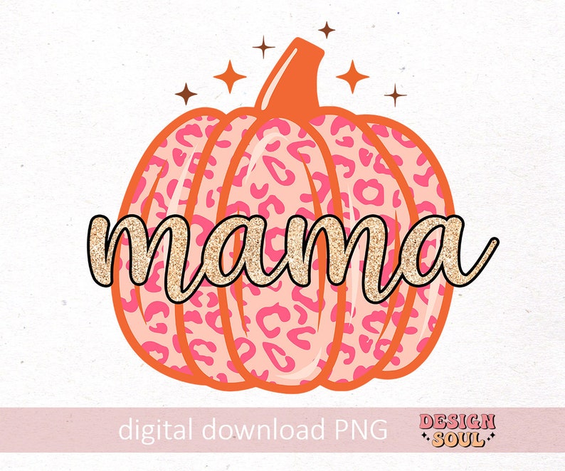 Fall Mama Png, Fall Mama Mini Png, Pumpkin Season Png, Fall Sublimation ...