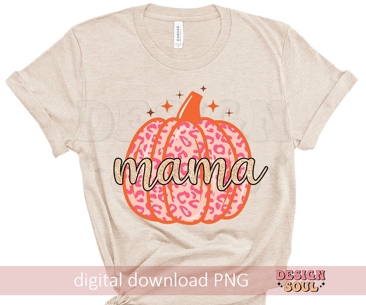 Fall Mama Png, Fall Mama Mini Png, Pumpkin Season Png, Fall Sublimation ...