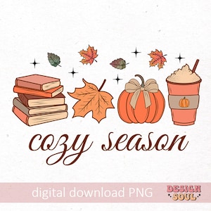 Cozy Season Png, Fall Bookish Png, Fall Vibes Png, Fall Sublimation ...