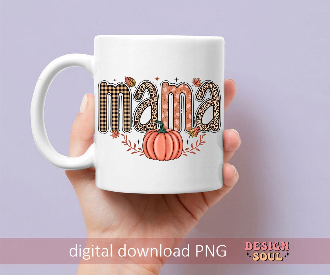 Fall Mama Png, Autumn Mama Pumpkins Png, Fall Vibes Png, Thanksgiving ...