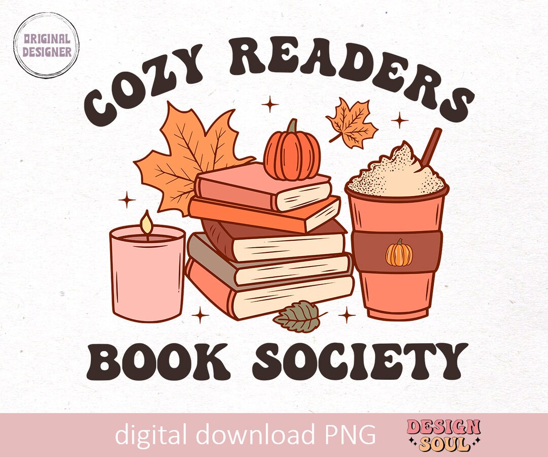 Cozy Readers Book Society Png, Fall Png, Book Lover Png, Cozy Girl Era ...