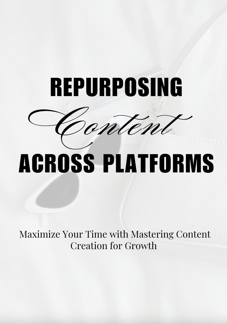 Repurposing Content Across Platforms Guide Digital Download - Etsy