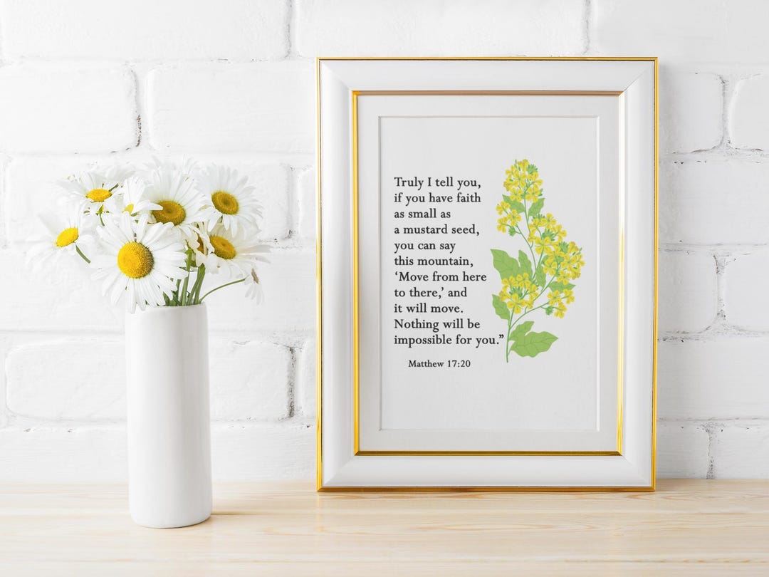 Matthew 17:20 Faith Like a Mustard Seed Wall Art Printable - Etsy