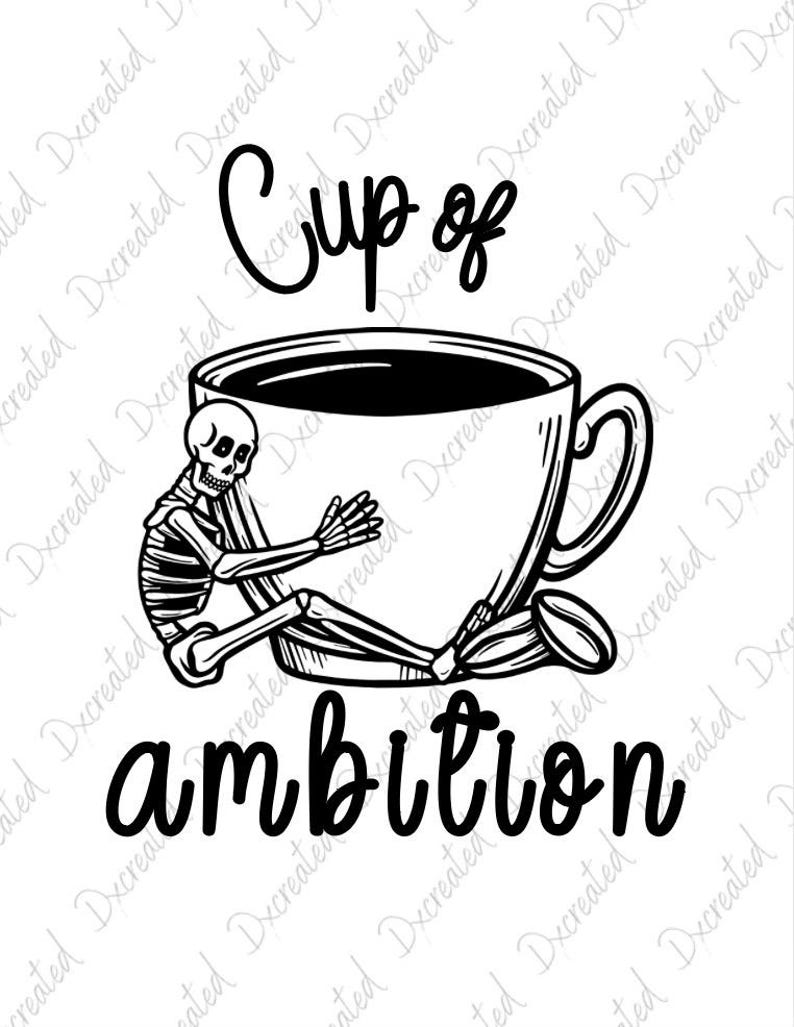 Cup of Ambition Digital PNG and SVG - Etsy