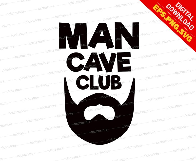 Mancave Svg, Eps, Svg, Png, Digital File, Men Club Svg, for Tshirt ...