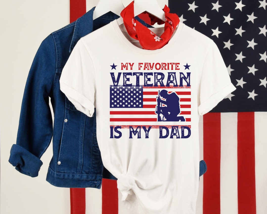 My Favorite Veteran is My Dad Shirt, Veterans Day Shirt, Veteran's ...