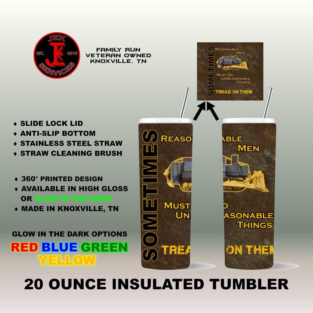 CUSTOM Killdozer Reasonable Men 20 Ounce Hot or Cold Drink Tumbler ...