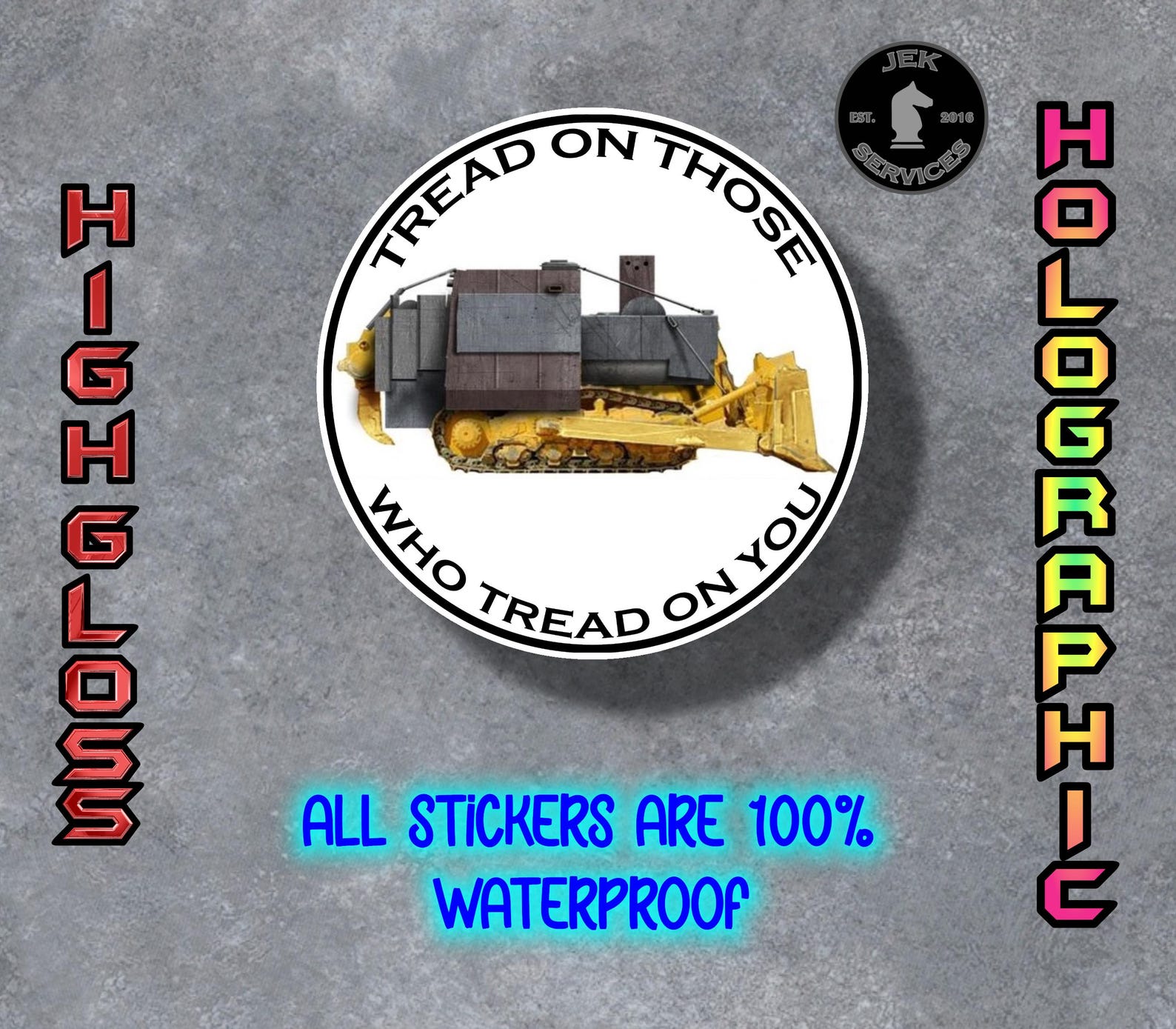 Killdozer Tread on Those Who Tread on You Round Waterproof Sticker ...