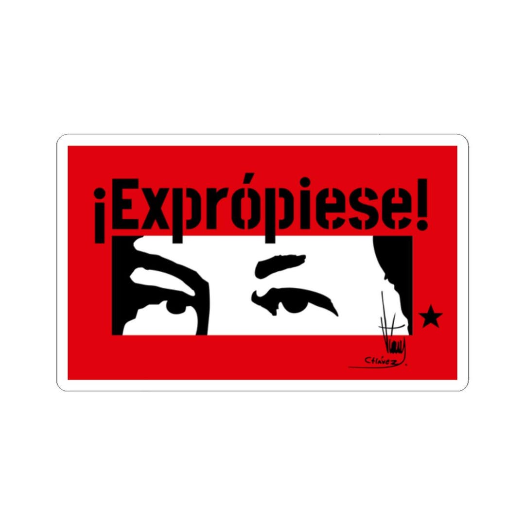 Exprópiese Sticker - Anti-imperialism Political Protest, Chavez Sticker ...