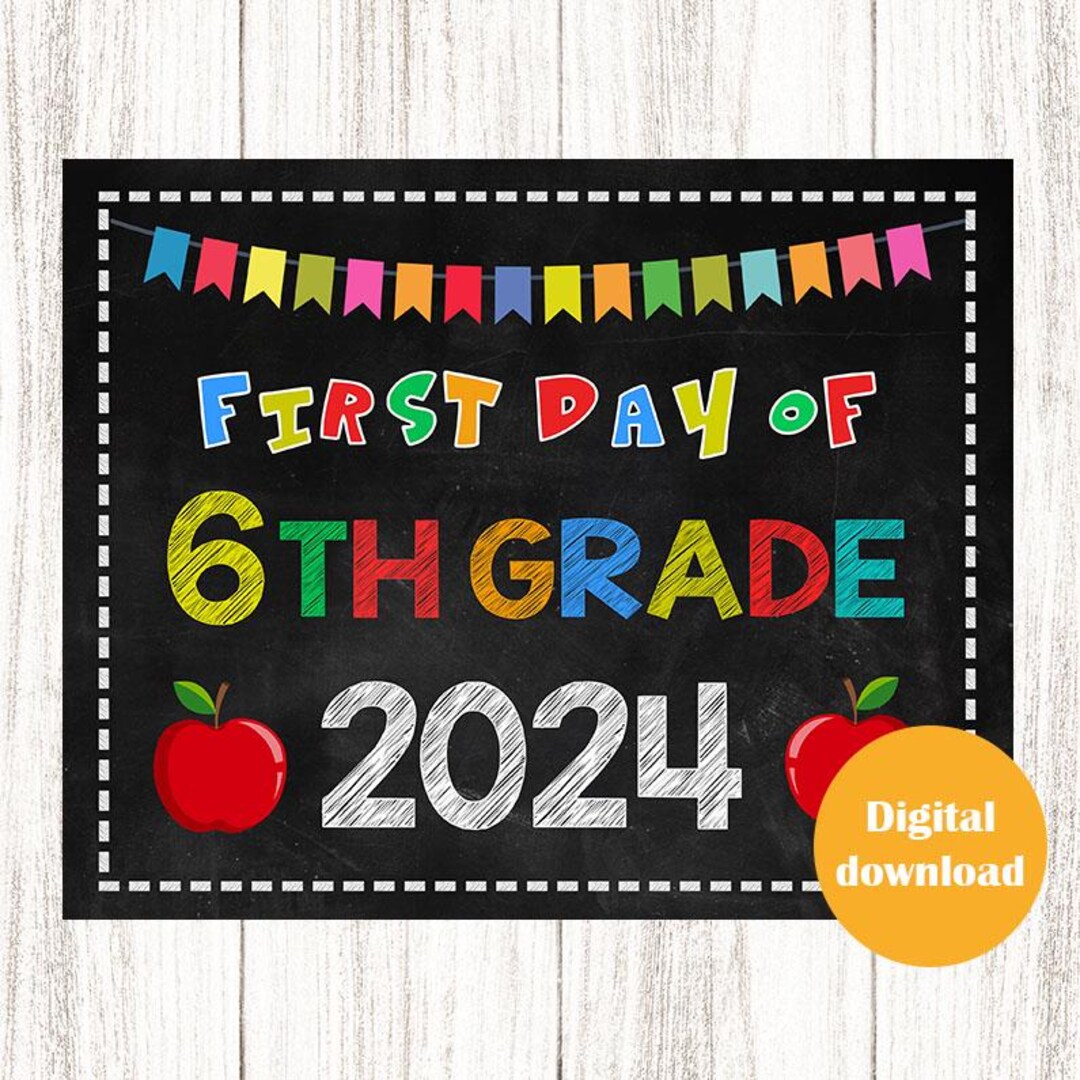 First Day of 6th Grade Sign, First Day of Sixth Grade Sign, First Day ...