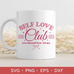 Self Love Club SVG, Valentine Coquette Png, Valentine's Day Svg, Love ...