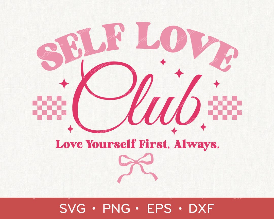 Self Love Club SVG, Valentine Coquette Png, Valentine's Day Svg, Love ...