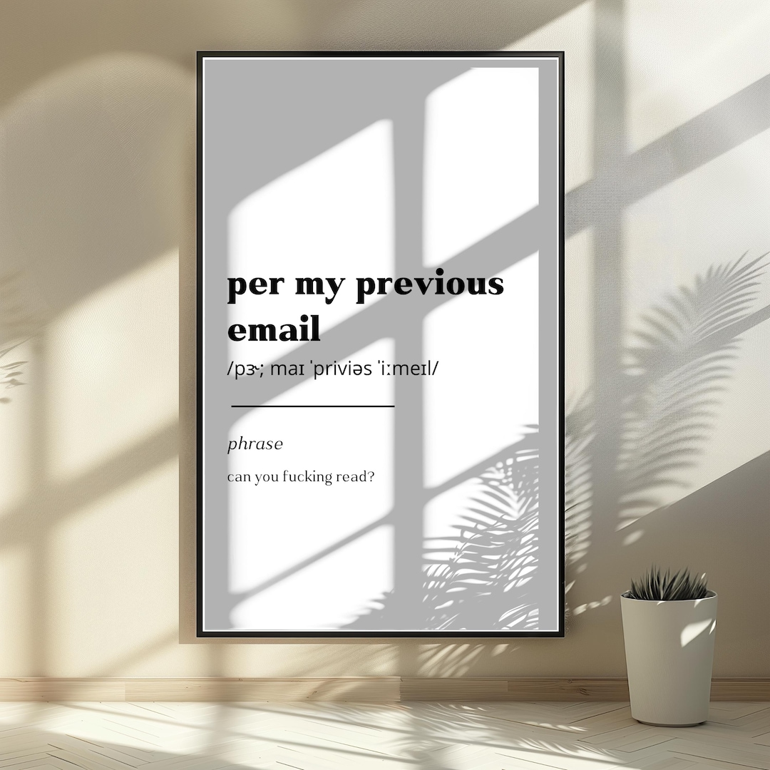 Per My Previous Email Definition, Word Definition Print, Cheeky Prints ...