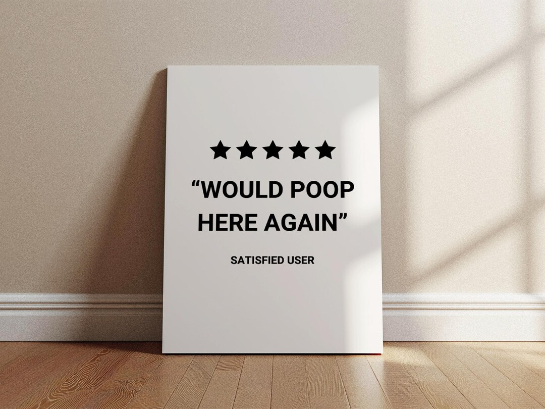 Woold Poop Here Again, Demotivational Poster, Homeliving, Rude Poster ...