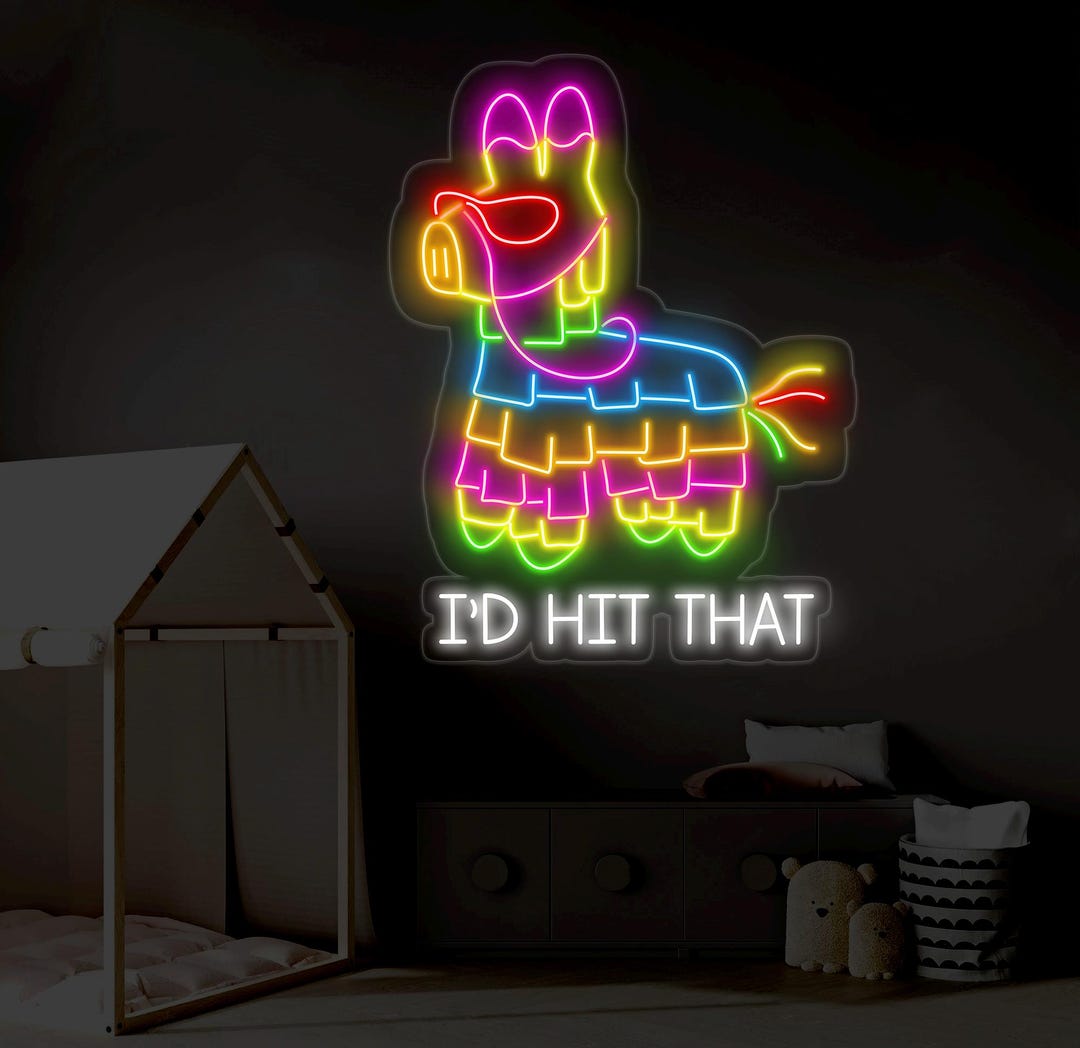I'd Hit That Pinata LED Neon Sign - Fiesta Party Decor - Etsy
