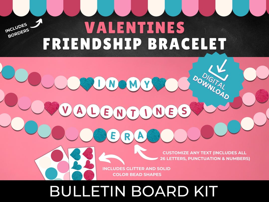 Valentines Friendship Bracelet Bulletin Board Kit, Valentines Classroom ...