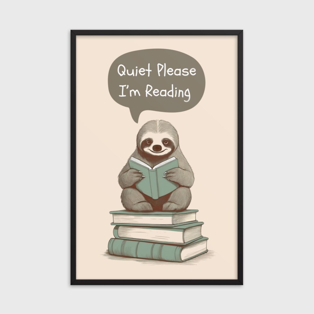 Quiet Please Im Reading Cute Sloth Poster for Library, Reading Room ...