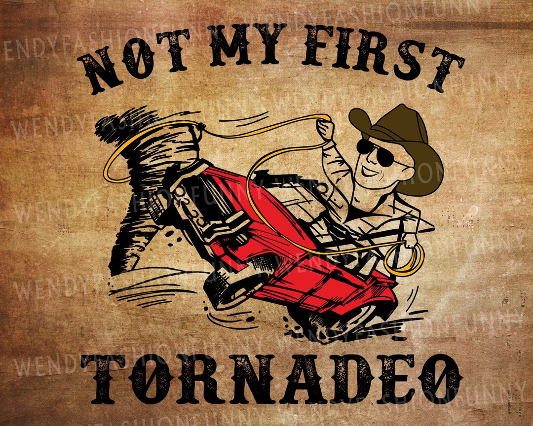 Not My First Tornadeo Png, Tornado Png, Not My First Png, Trendy ...