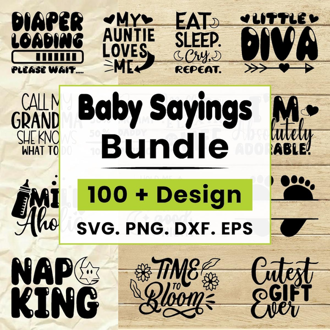 Baby Sayings SVG Bundle, 100+ Cute Baby Quotes for Onesies, Shirts ...