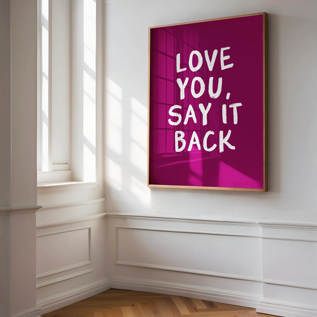 Love You Say It Back Digital Print Love You Heart Poster Love You ...