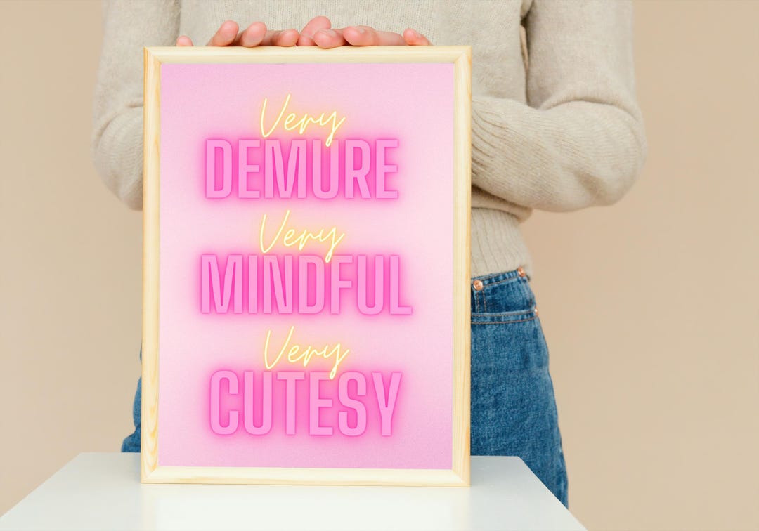 Very Demure Very Mindful Very Cutesy Printable Poster Wall Art Digital ...