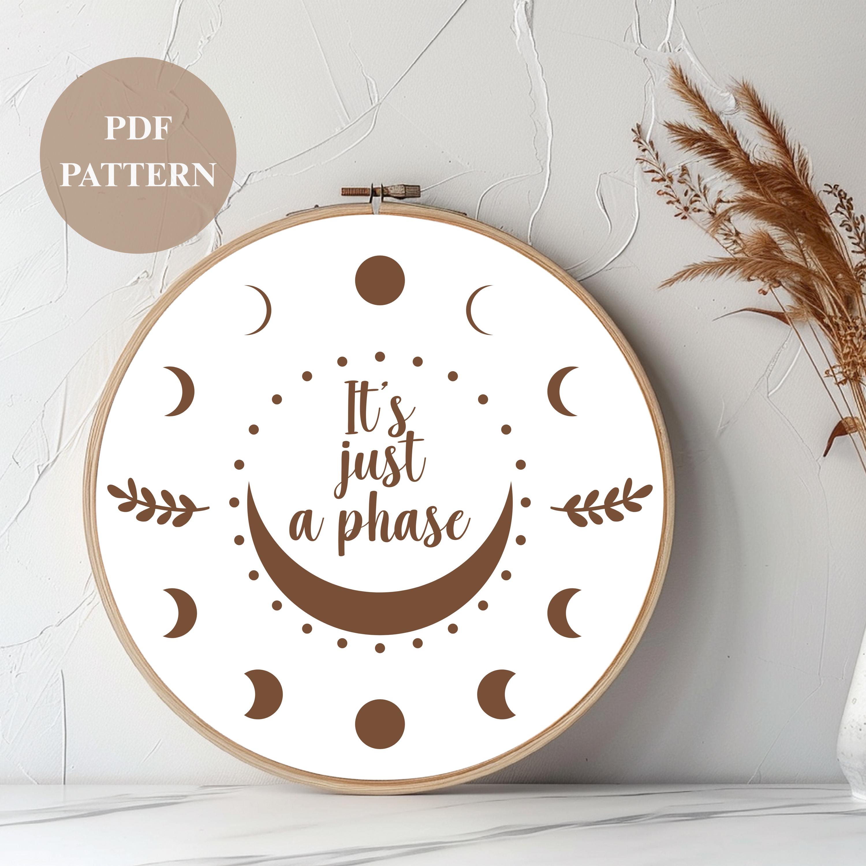 It’s Just a Phase Embroidery Pattern Moon Phases Hand Stitch PDF ...
