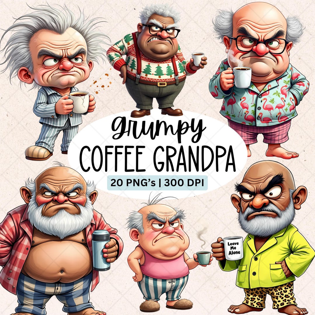 Grumpy Grandpa Clipart Set, Coffee Lover PNG, Funny Old Man Graphics ...