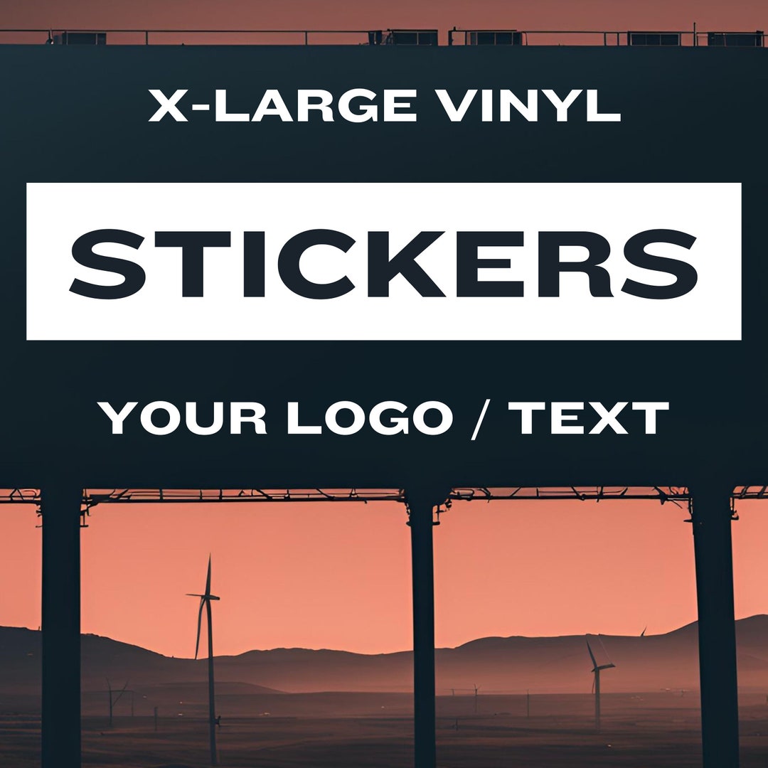 Big Vinyl Decals / Available in All Sizes / Weatherproof Outdoor ...